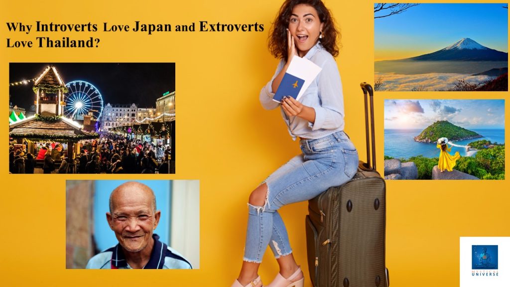 Why Introverts Love Japan and Extroverts Love Thailand?